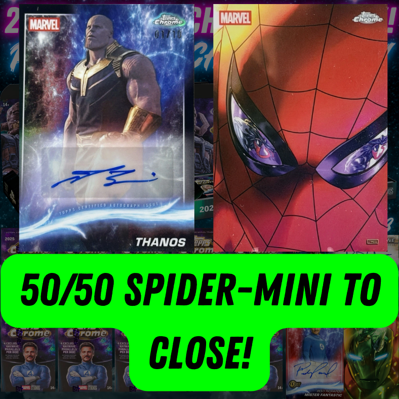 50/50 Spider-Mini to CLOSE Break 5193 - 2025 Topps Marvel Studios Chro ...