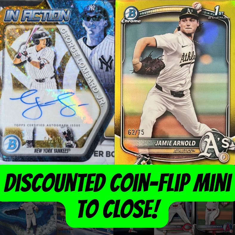 Discounted Coin-flip Mini to CLOSE Break 5223 - 2025 Bowman Draft RELE ...